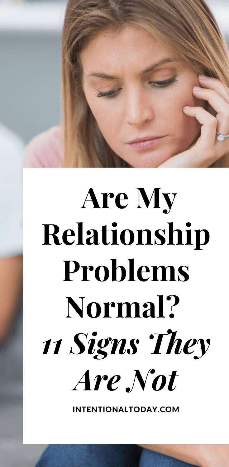 Are My Relationship Problems Normal? 11 Signs They Are Not